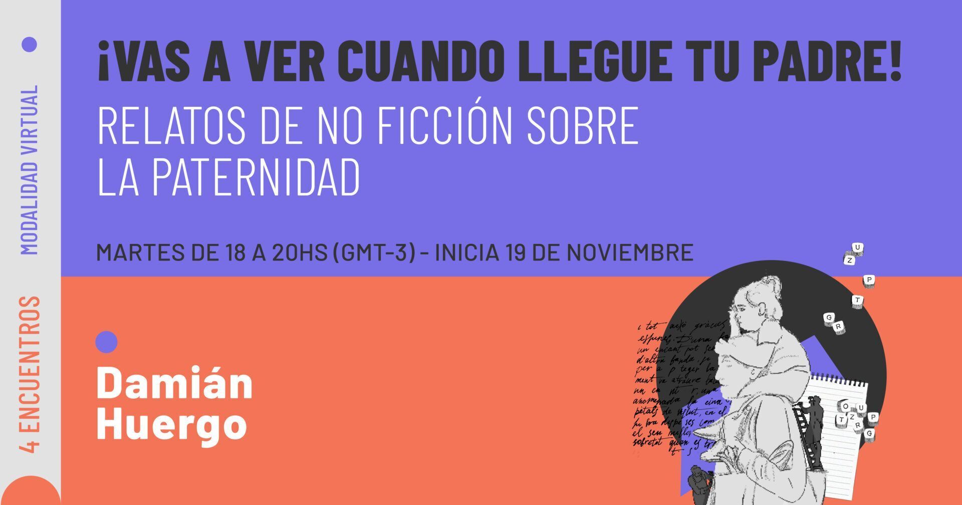 ¡Vas a ver cuando llegue tu padre! Relatos de no ficción sobre la ...